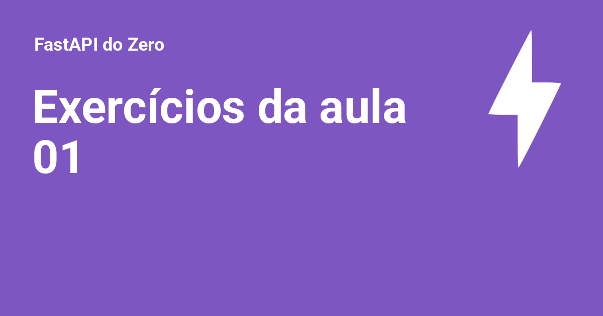 Exercícios da aula 01 - FastAPI do Zero