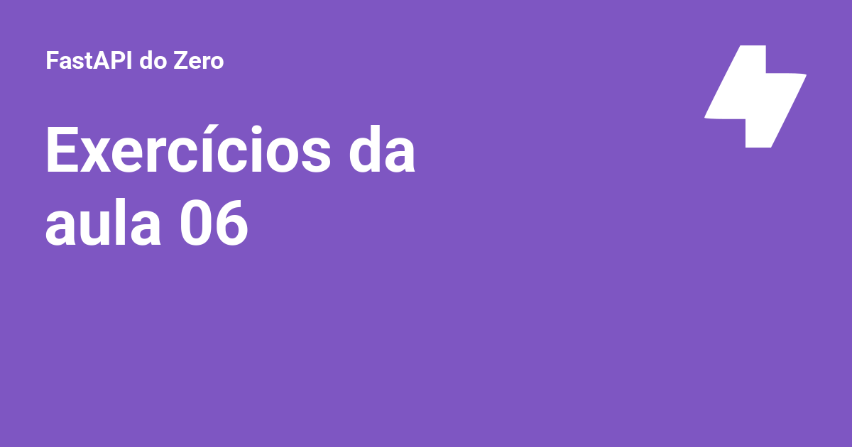 Exercícios da aula 06 - FastAPI do Zero